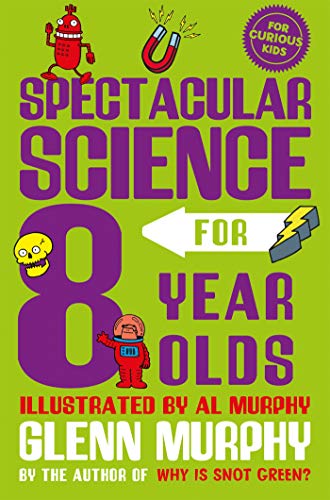 Spectacular Science for 8 Year Olds - Kindle edition by Murphy, Glenn ...