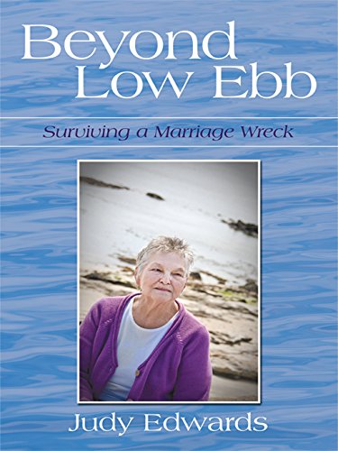 Amazon.com: Beyond Low Ebb: Surviving a Marriage Wreck eBook : EDWARDS ...