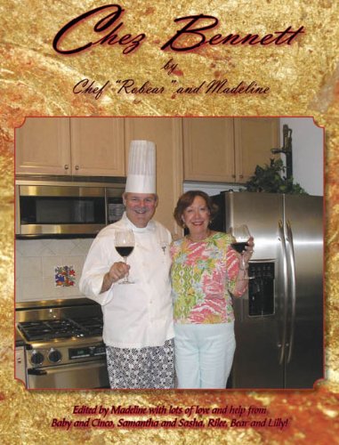 Chez Bennett: Robert Bennett, Madeline Bennett: 9781598797091: Amazon ...