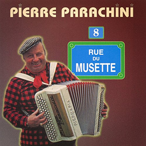 Amazon.co.jp: Rue du musette, vol. 8 : Pierre Parachini: デジタルミュージック