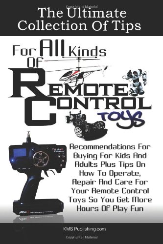 The Ultimate Collection Of Tips For All Kinds Of Remote Control Toys ...