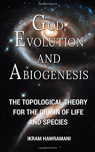 Buy God, Evolution and Abiogenesis: The Topological Theory for the ...