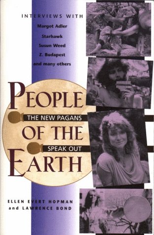 People of the Earth: The New Pagans Speak out - Interviews with Margot ...