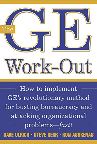 Amazon.com: The GE Work-Out: How to Implement GE's Revolutionary Method ...