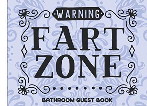Warning Fart Zone Bathroom Guest Book: A funny restroom activity ...