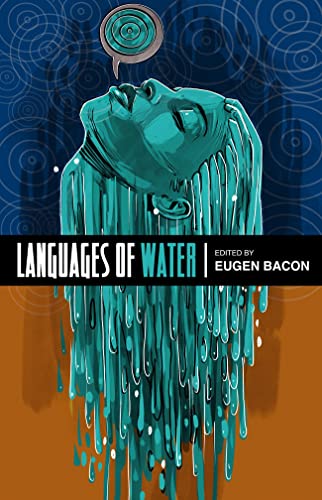Languages of Water - Kindle edition by Bacon, Eugen, Rendle-Short ...