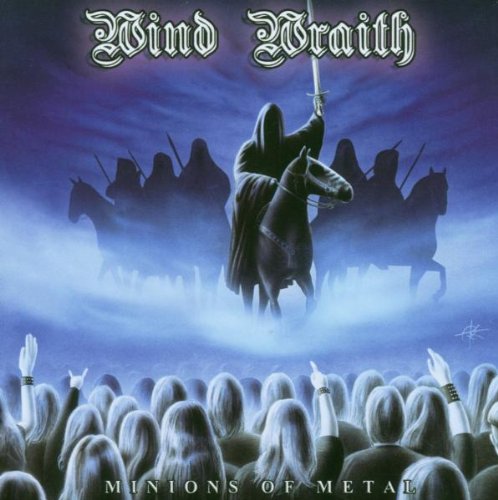 WIND WRAITH - Minions Of Metal - Amazon.com Music