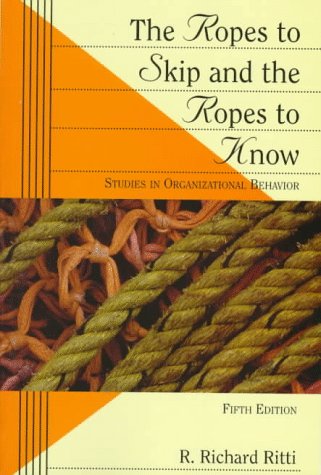 The Ropes to Skip and the Ropes to Know: Studies in Organizational ...
