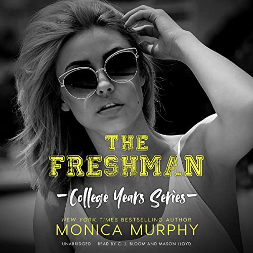 Amazon.com: The Freshman (Audible Audio Edition): Monica Murphy, C. J ...