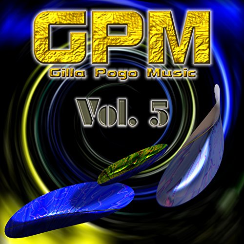 Amazon.com: Gpm, Vol. 5 : Gpm Gilla Pogo Music: Digital Music