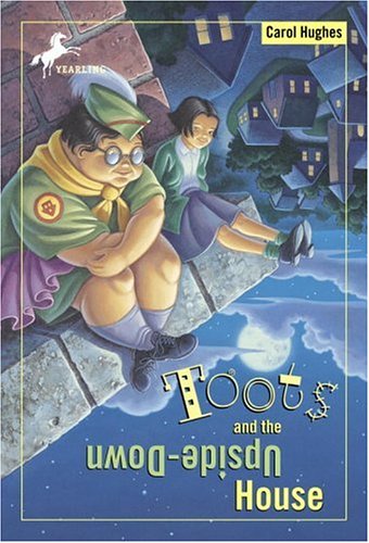 Toots and the Upside-Down House (The Toots Books): Hughes, Carol ...