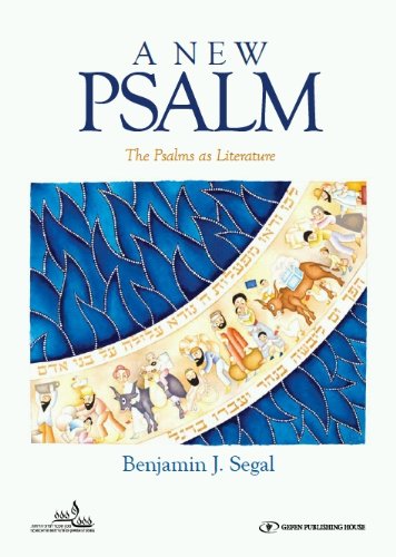 A New Psalm: A Guide to Psalms as Literature: Benjamin J. Segal ...