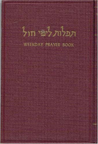 weekday Prayer book with Supplementary Readings: Rabbi Morris Silverman ...