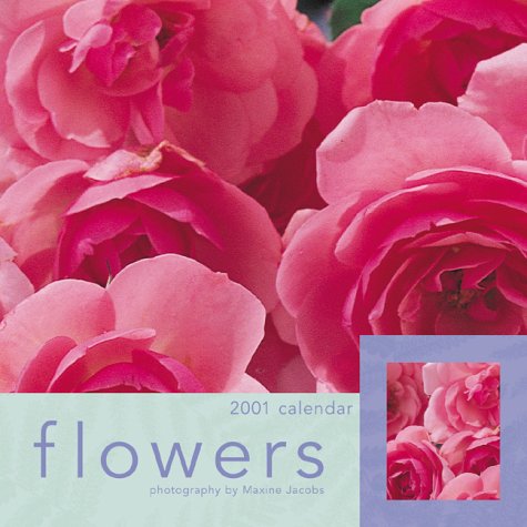 Flowers 2001 Calendar (Compact Calendars) : Jacobs, Maxine: Amazon.in ...