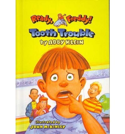 Tooth Trouble (Ready, Freddy!) : Klein, Abby, McKinley, John: Amazon.ca ...