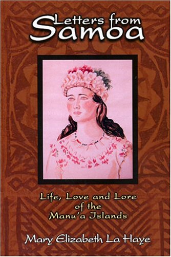 Letters from Samoa: Life, Love and Lore of the Manu'a Islands: Lahaye ...