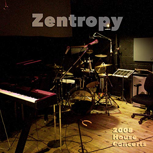 2008 House Concerts by Zentropy on Amazon Music - Amazon.com