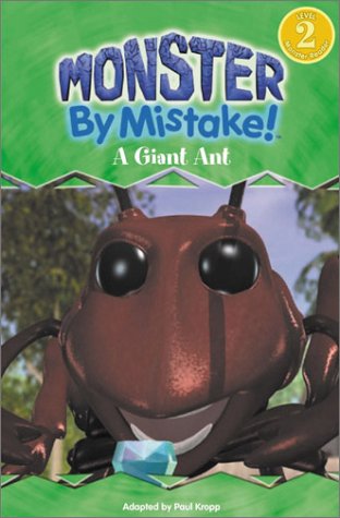 Monster by Mistake: A Giant Ant: Kropp, Paul: 9781553663195: Amazon.com ...