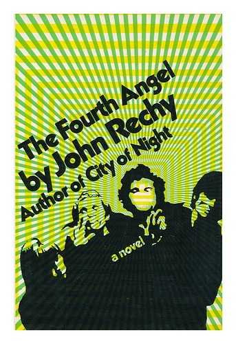 The Fourth Angel: Rechy, John: 9780670326303: Amazon.com: Books