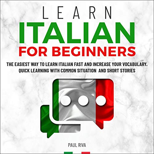 Learn Italian For Beginners The Easiest Way To Learn Italian Fast And learn-italian-for-beginners-the-easiest-way-to-learn-italian-fast-and