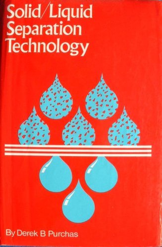 Solid-liquid Separation Technology : Purchas, Derek B.: Amazon.de: Bücher