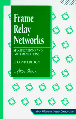 Frame Relay Networks: Specifications and Implementations (McGraw-Hill ...