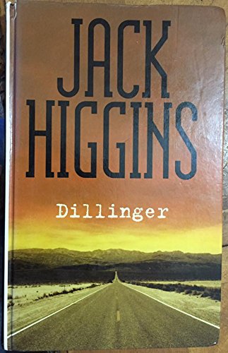 Dillinger: Higgins, Jack: 9780754042679: Amazon.com: Books