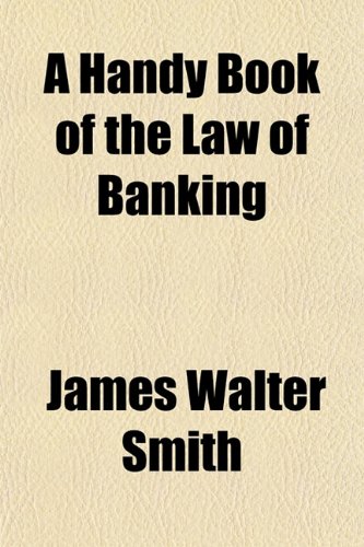 A Handy Book of the Law of Banking : Amazon.in: Books