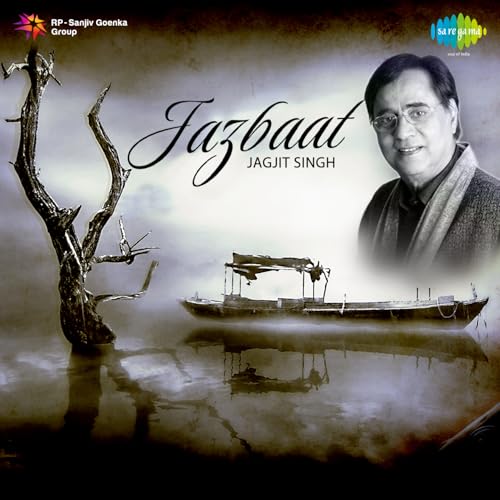 Jazbaat - Jagjit Singh by Jagjit Singh on Amazon Prime Music