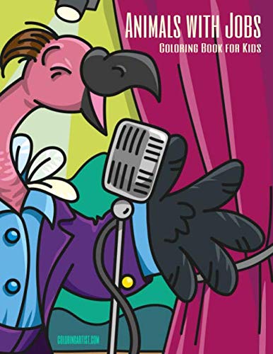 Animals with Jobs Coloring Book for Kids: Snels, Nick: 9798625126830 ...