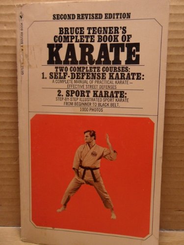Bruce Tegner's Complete Book of Karate: Tegner, Bruce: Amazon.com: Books