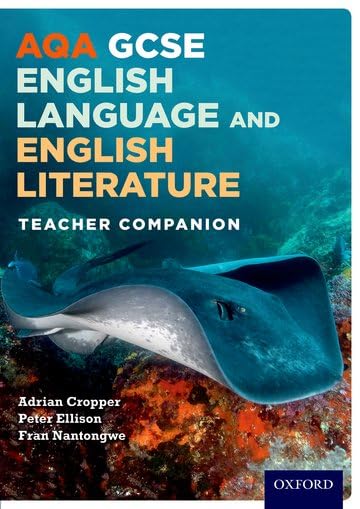 AQA GCSE English Language and English Literature: Teacher Companion ...