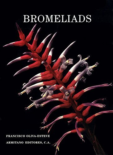Bromeliads (bromeliaceaes): Francisco Oliva-Esteve: 9789802161782 ...