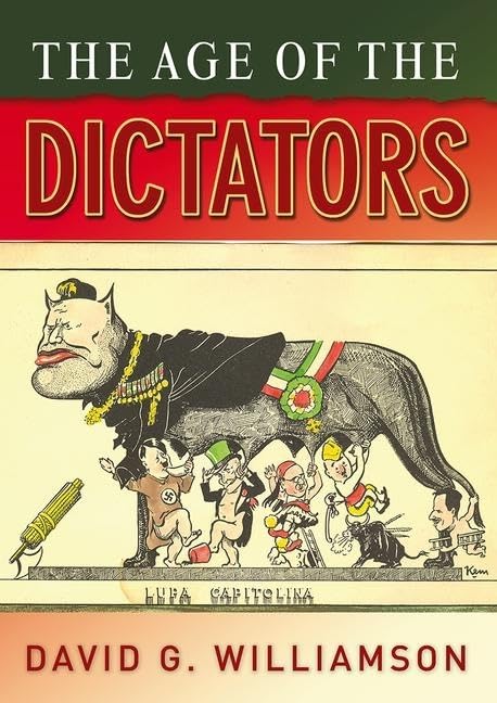 Amazon.com: The Age of the Dictators: 9780582505803: Williamson, D.G ...