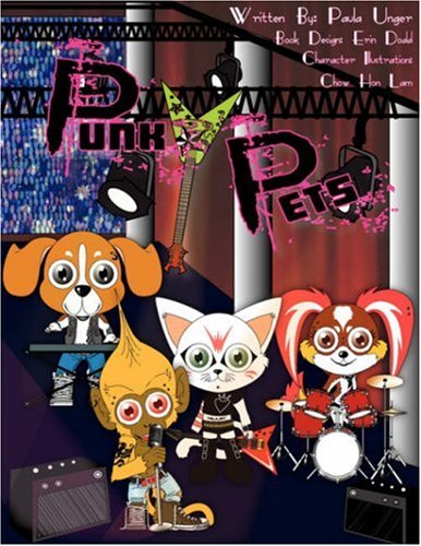 Punky Pets: Unger, Paula, Dodd, Erin, Lam, Chow, Hon: 9781434322661 ...