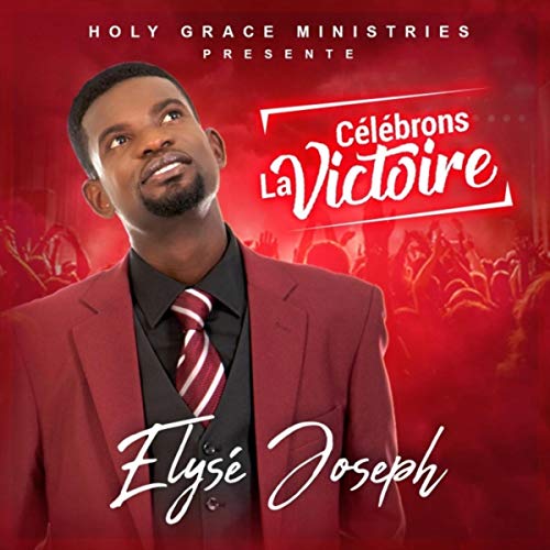 Amazon.com: Celebrons La Victoire : Elyse Joseph: Digital Music