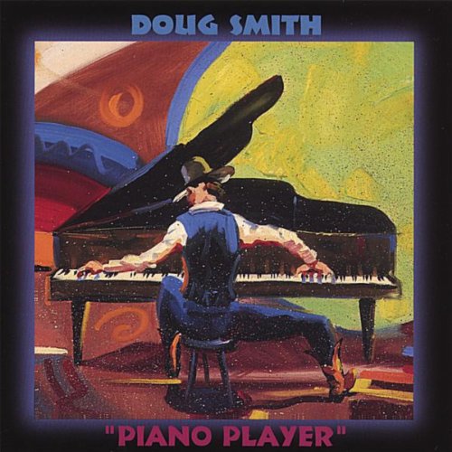 Amazon.com: Piano Player : Doug Smith: Digital Music
