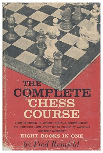 The Complete Chess Course: Amazon.co.uk: Reinfeld, Fred: 3665375198850 ...