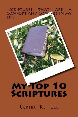 My Top 10 Scriptures: scriptures that are a comfort and compass in my ...