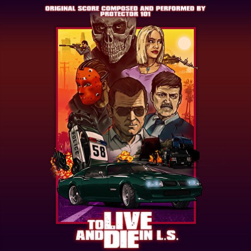 Amazon MusicでProtector 101のTo Live and Die in L.S. (Original Soundtrack ...