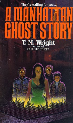A Manhattan Ghost Story: Wright, T. M.: 9780812519501: Amazon.com: Books