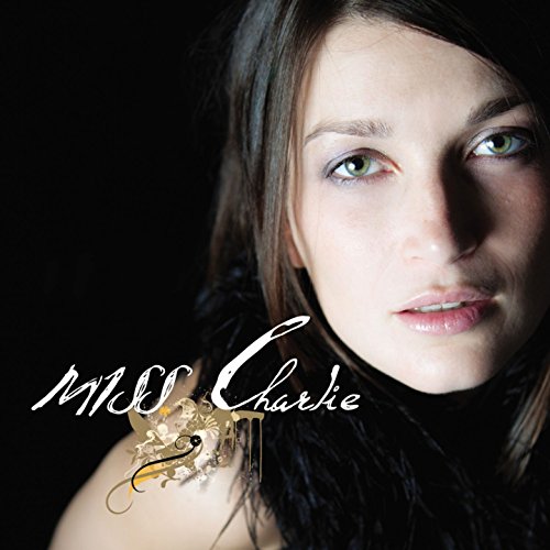 Play Miss Charlie by Miss Charlie on Amazon Music