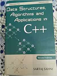 Data Structures, Algorithms and Applications in C ++ - second Edition - 2005 Copyright : SARTAJ ...