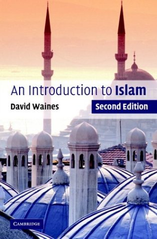 Amazon.com: An Introduction to Islam (Introduction to Religion): 9780521831413: Waines, David: Books