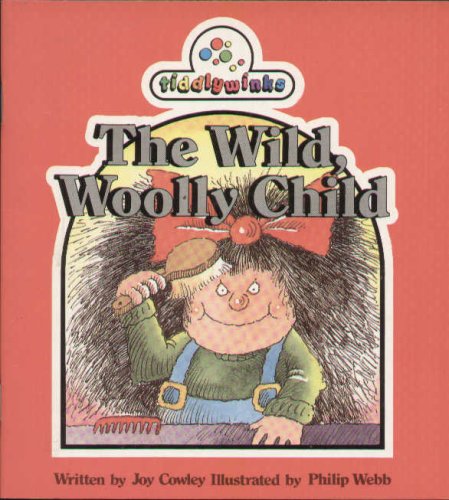 The Wild Woolly Child (Tiddlywinks 2): Amazon.co.uk: Joy Cowley, Philip ...