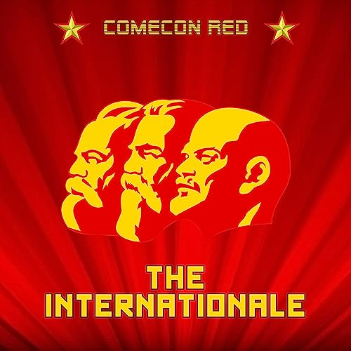 Play The Internationale by Comecon Red on Amazon Music Unlimited ...