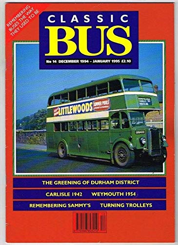 Classic Bus Magazine No.14 Dec 94/Jan 1995 MBox3498/G Turning Trolleys ...