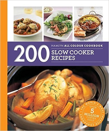 [By Sara Lewis] 200 Slow Cooker Recipes: Hamlyn All Colour Cookbook ...