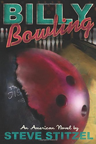 Billy Bowling: Steve Stitzel: 9781605946818: Amazon.com: Books