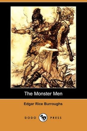 The Monster Men: Burroughs, Edgar Rice: 9781406557633: Amazon.com: Books